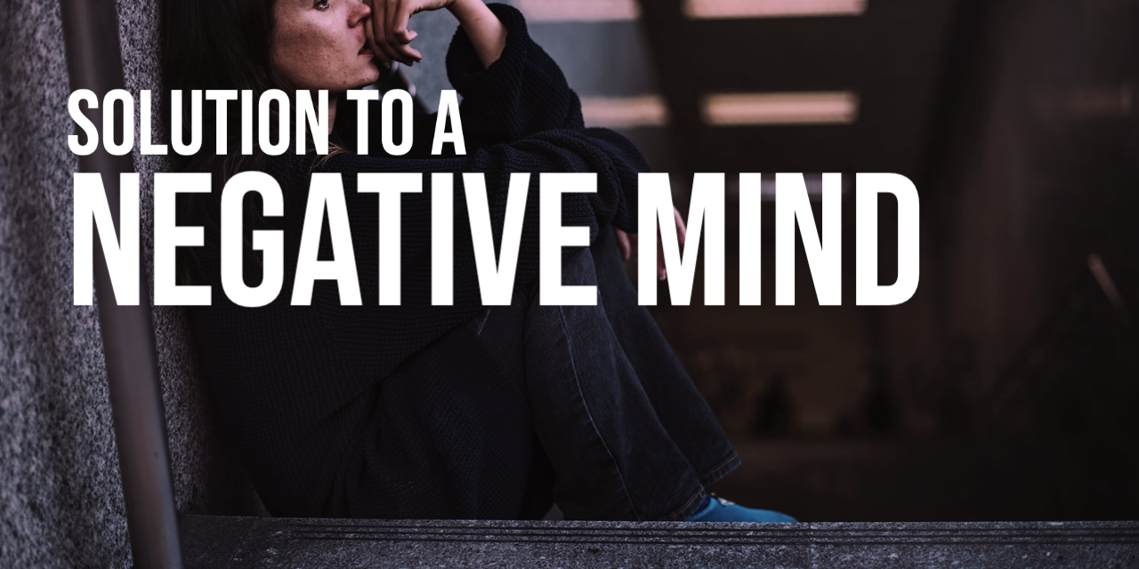 #073 The Negative Thinking Solution - The Muslim Life Coach Institute