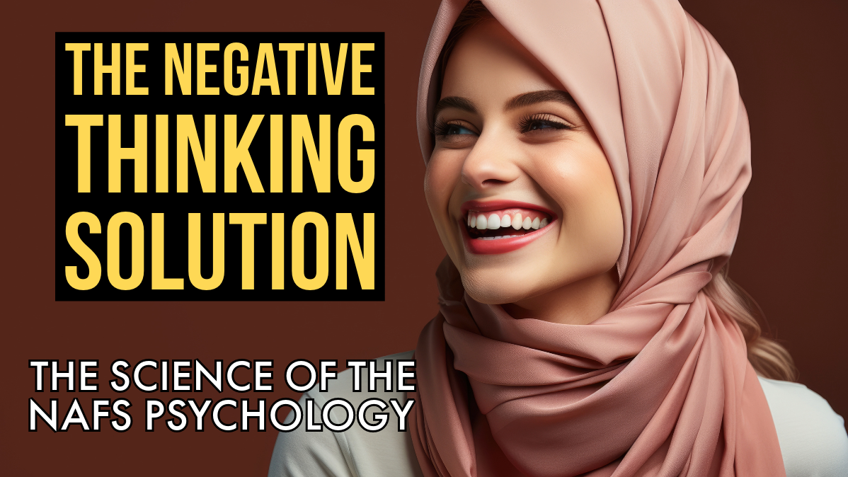 #073 The Negative Thinking Solution - The Muslim Life Coach Institute